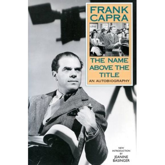 Frank Capra | Other | The Name Above The Title Frank Capra | Poshmark
